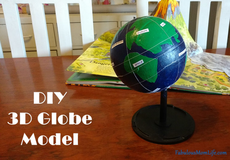 DIY 3D Globe Model for School Project - Fabulous Mom Life