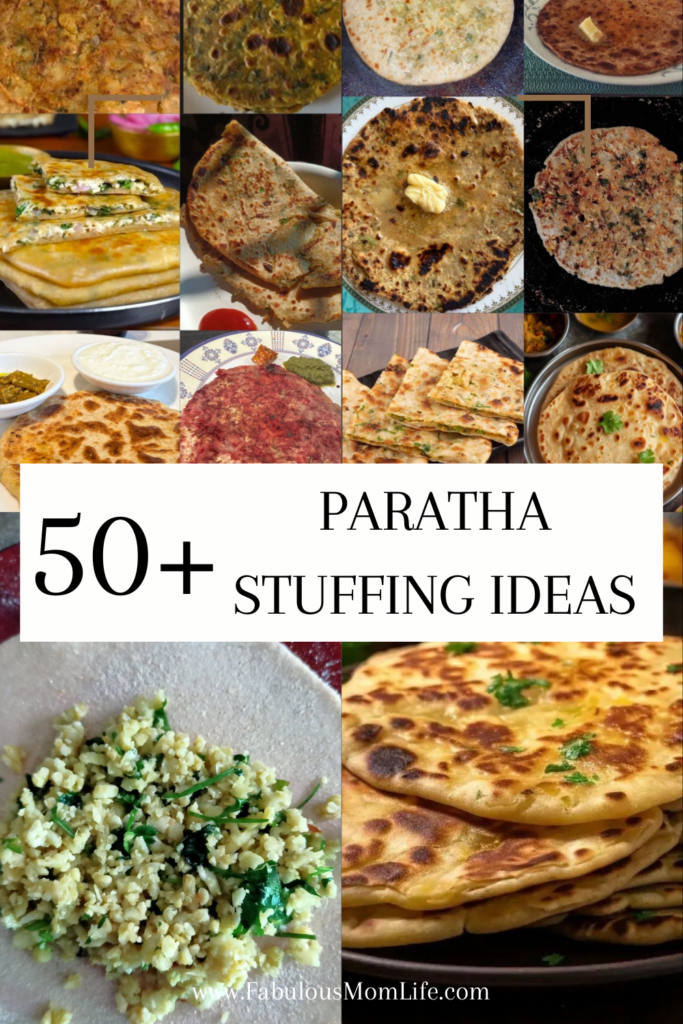 50+ Paratha Stuffing Ideas - Fabulous Mom Life